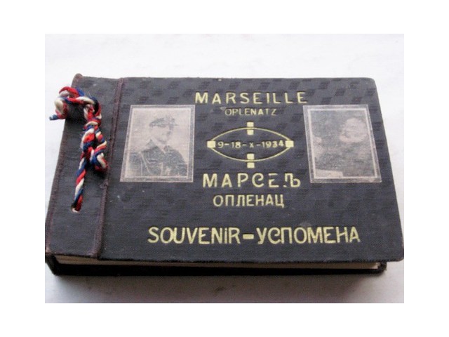 A3 - Spomen album : MARSELJ - OPLENAC ( 9-18. X. 1934 )