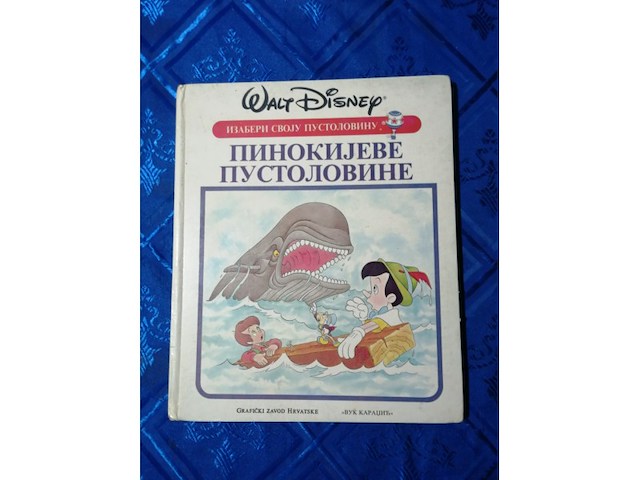 Walt Disney: PINOKIJEVE PUSTOLOVINE