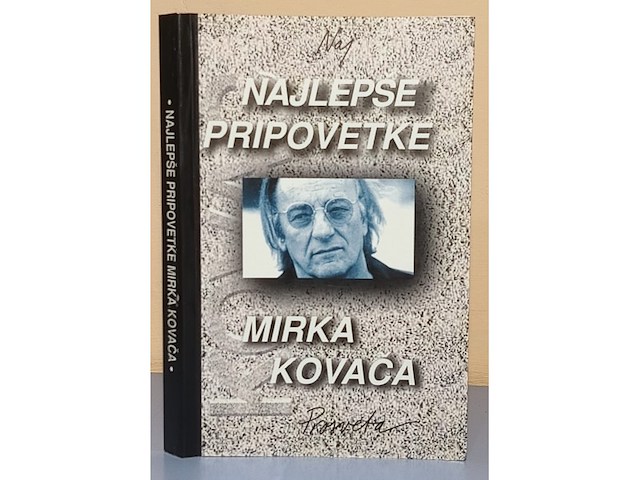 NAJLEPŠE PRIPOVETKE MIRKA KOVAČA