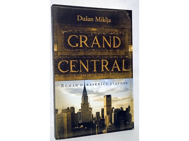 Dušan Miklja - Grand Central
