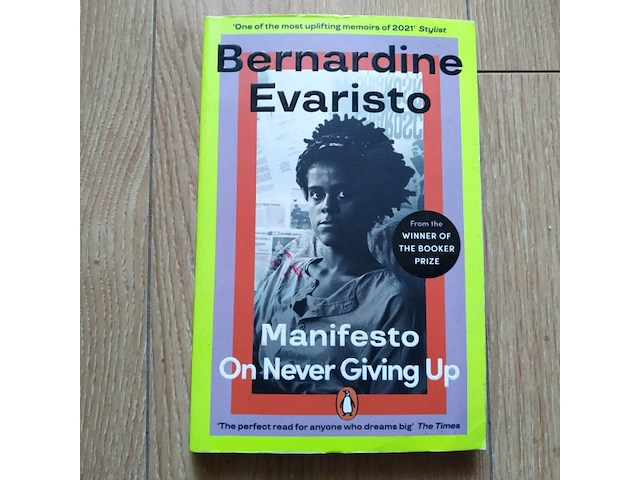 MANIFESTO ON NEVER GROWING UP Bernardine Evaristo