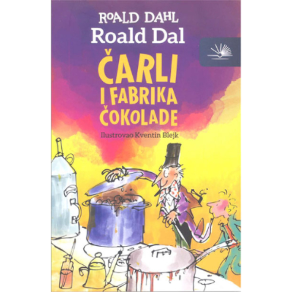 Čarli i fabrika čokolade – Roald Dal