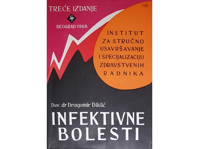 Infektivne Bolesti - Doc.Dr.Dragomir Diklić