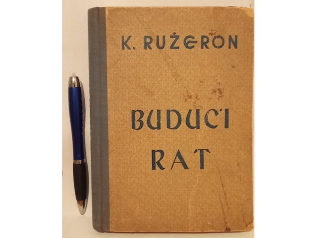 BUDUĆI RAT - K. RUŽERON