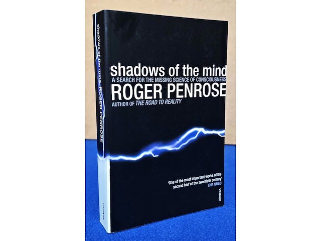 Shadows of the Mind - Roger Penrose