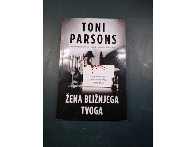 Toni Parsons - Žena bližnjega tvoga