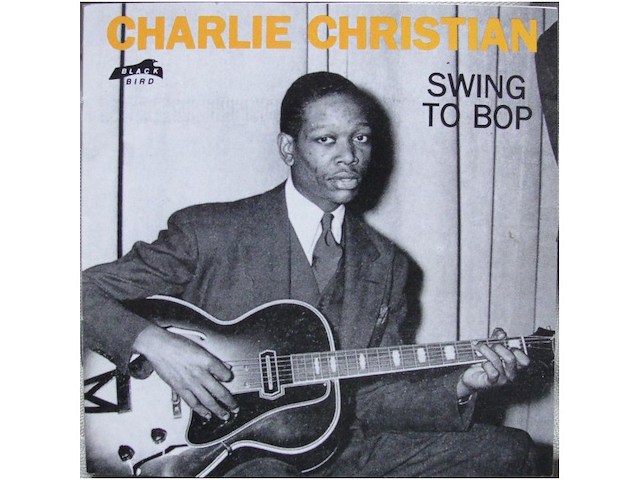 Charlie Christian ‎– Swing To Bop