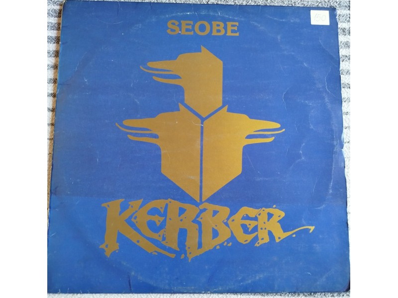 KERBER - Seobe LP