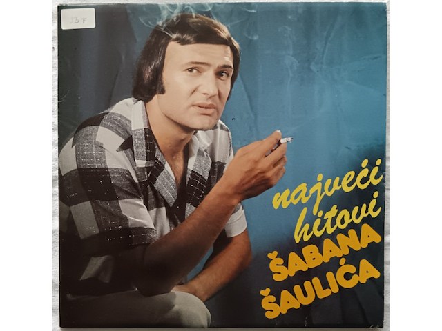 SABAN  SAULIC  -  NAJVECI  HITOVI