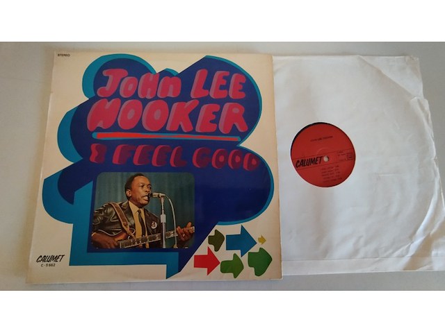 JOHN LEE HOOKER – I Feel Good LP MINT