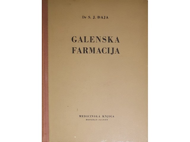 Galenska Farmacija - Dr.Siniša J.Đaja