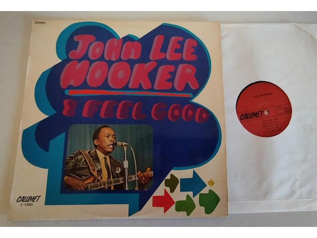 JOHN LEE HOOKER – I Feel Good LP MINT