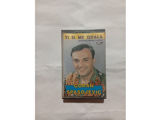 Goran Spasojević -Ti si me izdala