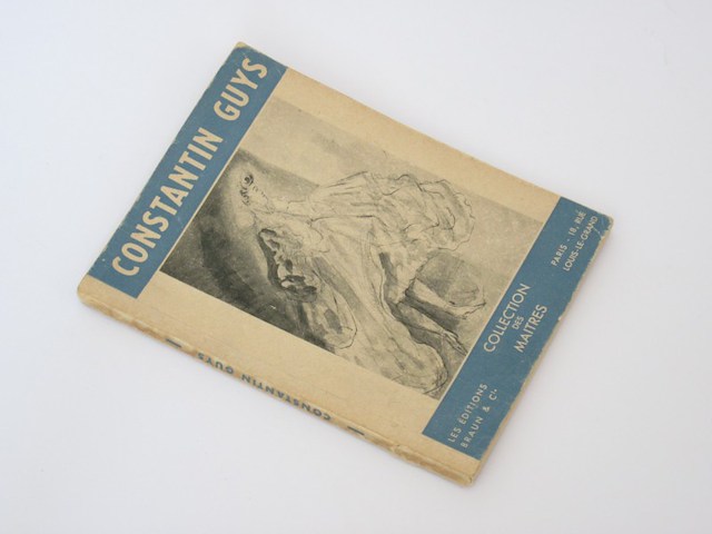 Constantin Guys, 1802-1892 (Collection Des Maitres)