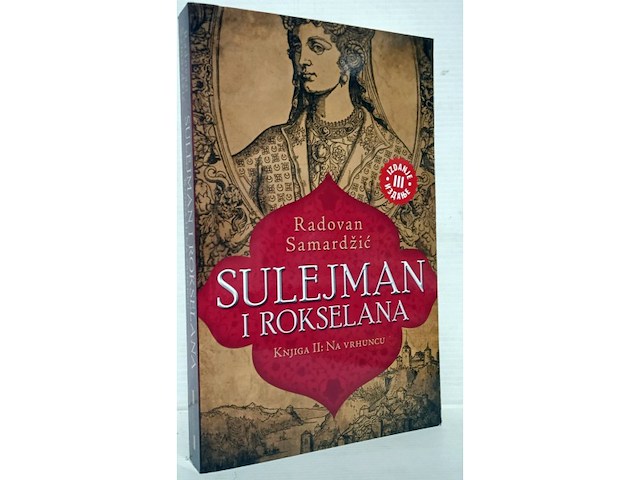 Radovan Samardžić - SULEJMAN I ROKSELANA, KNJIGA II