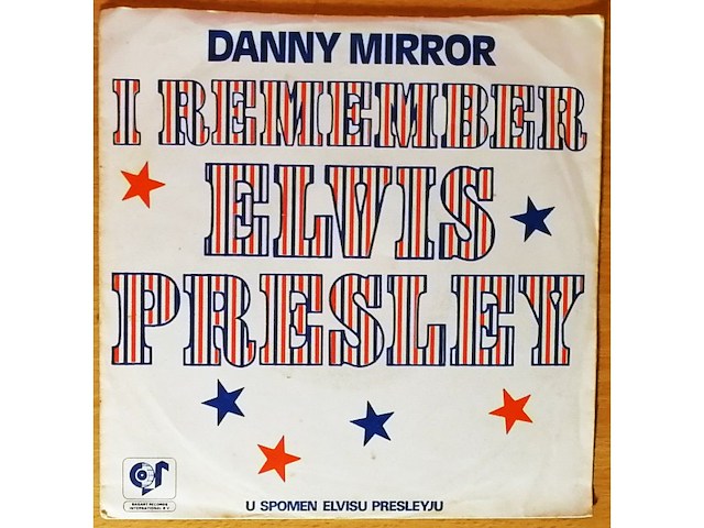 SP DANNY MIRROR - I Remember Elvis (1977) VG+/NM