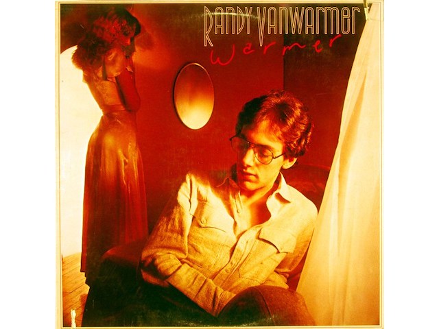 Randy Vanwarmer – Warmer LP