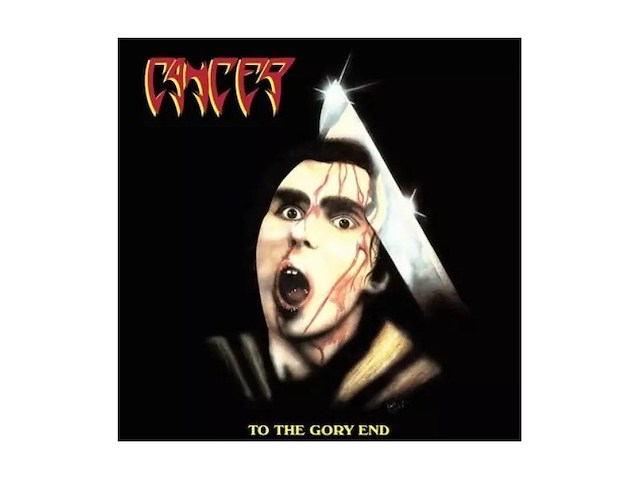 Cancer - To the Gory End, 2 x CD