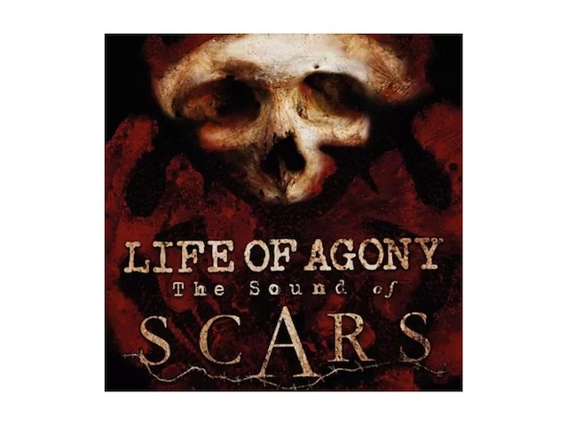 Life of Agony - The Sound of Scars