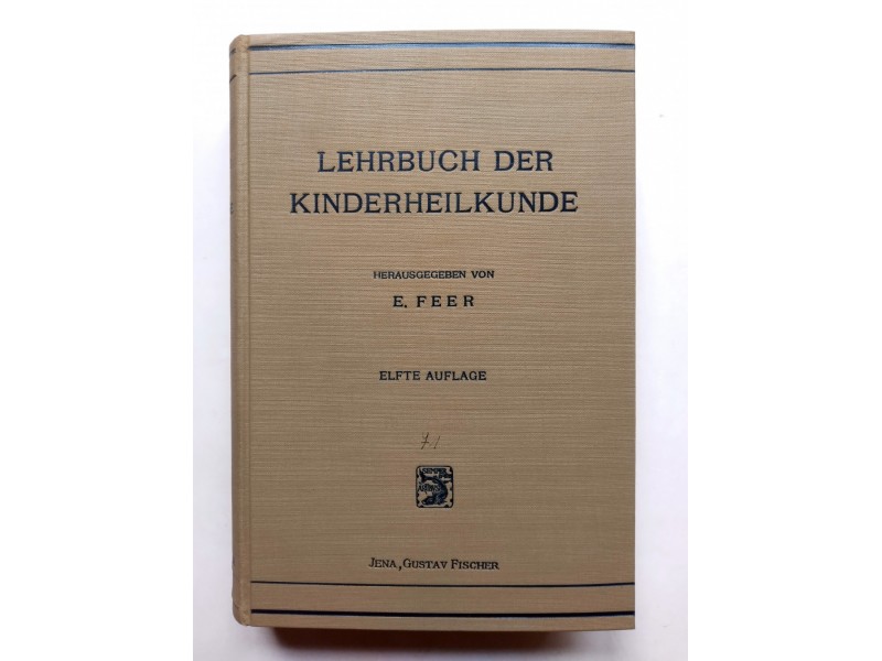 Emil Feer, LEHRBUCH DER KINDERHEILKUNDE (1934)