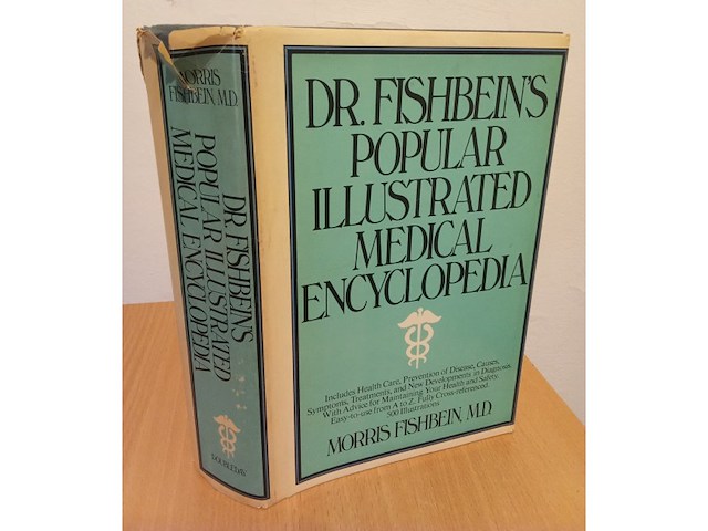 DR FISHBEINS POPULAR ILLUSTRATED MEDICAL ENCYCLOPEDIA