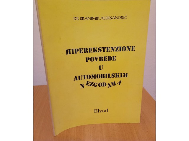 HIPEREKSTENZIONE POVREDE U AUTOMOBILSKIM NEZGODAMA