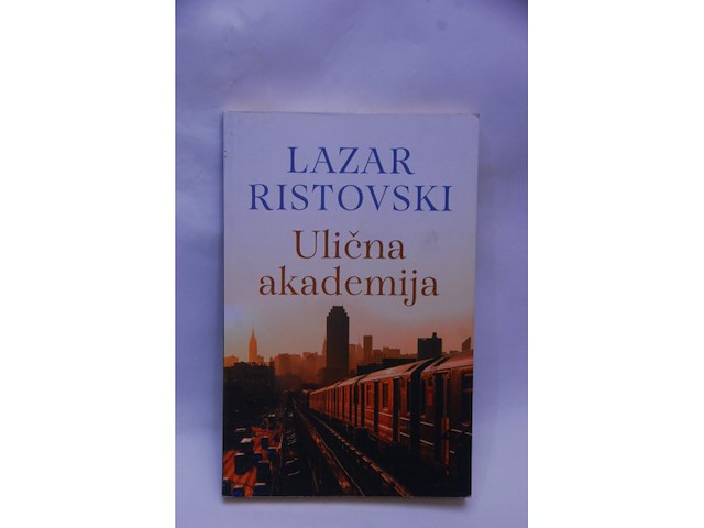 Ulična akademija - Lazar Ristovski