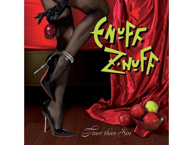 Enuff Z`Nuff - Finer Than Sin