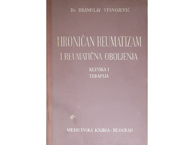 Hroničan Reumatizam I Reumatična Oboljenja-B.Stanojević