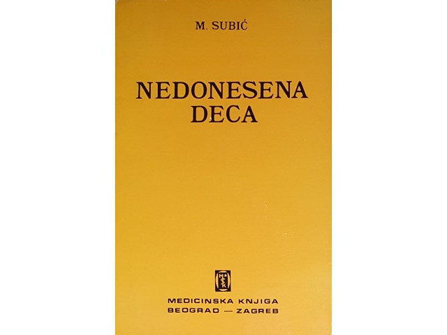 Nedonesena Deca - Prim.Dr.Miša Subić