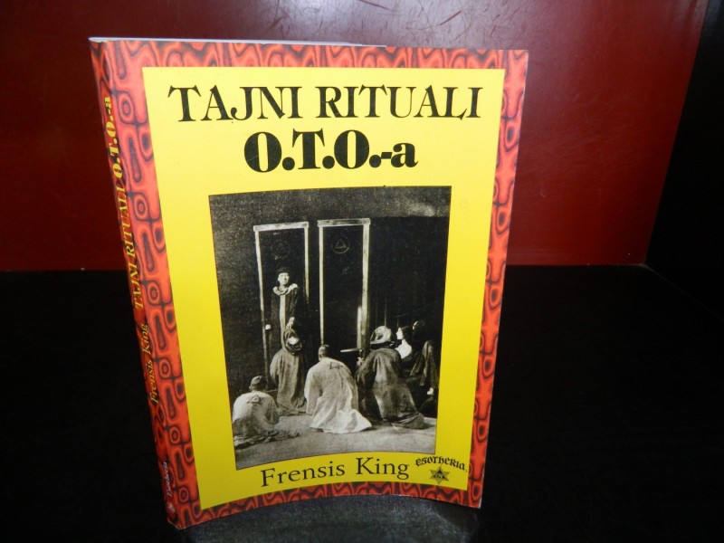 Tajni rituali O.T.O.-a, Frensis King