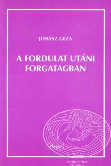 A fordulat utáni forgatagban