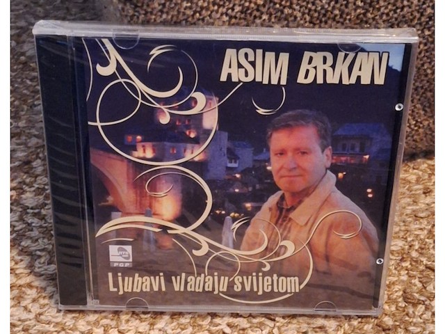 CD-ASIM BRKAN-LJUBAVI VLADAJU SVIJETOM-NOVO U CELOFANU