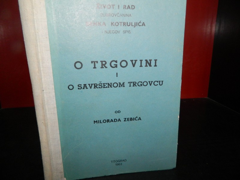 O trgovini i savršenom trgovcu, Milorad Zebić