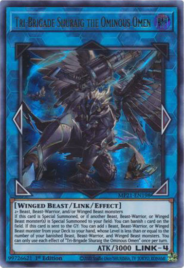 Tri-Brigade Shuraig the Ominous Omen - MP21-EN198 - Ultra Rare 1st Edition