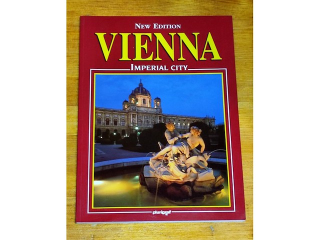 Vienna, Imperial City (BEČ) - TURISTIČKI VODIČ