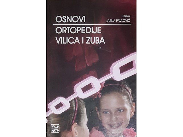 Osnovi Ortopedije Vilice i Zuba - Jasna Pavlović