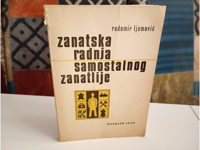 Zanatska radnja samostalnog zanatlije  Radomir Ljumović