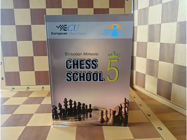 Mirkovic - Chess School (Tom 5) sah