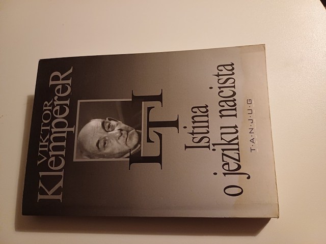 Viktor Klemperer LTI istina o jeziku nacista