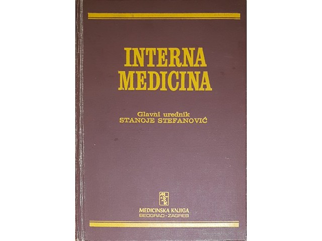 Interna Medicina - Prof.Dr.Stanoje Stefanović