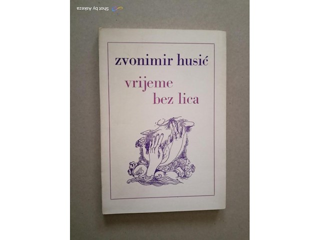 Zvonimir Husic - Vrijeme bez lica, Retko !!!