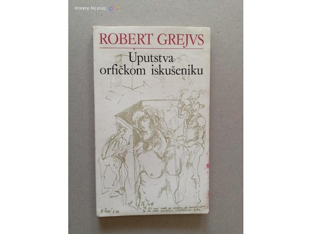 Uputstva orfičkom iskušeniku - Robert Grejvs