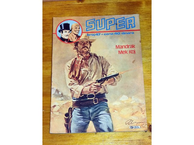 SUPER 47 - Mandrak / Mek Koj