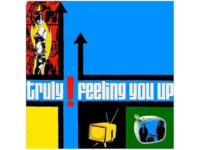 Truly – Feeling You Up