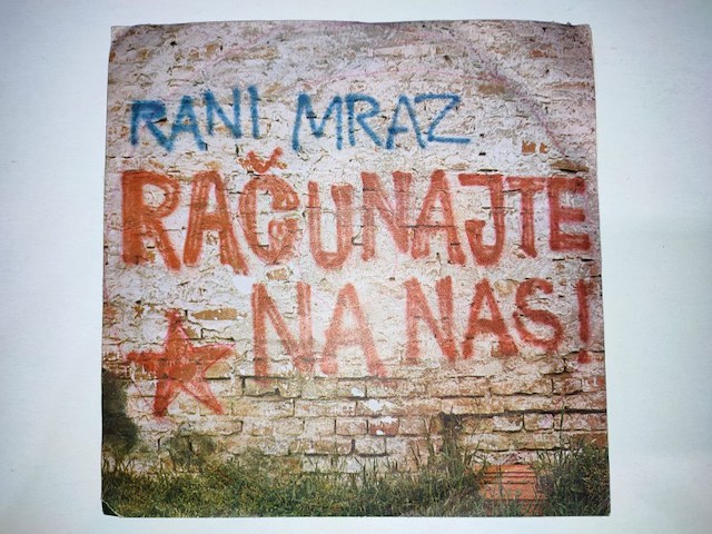 Rani Mraz – Računajte Na Nas