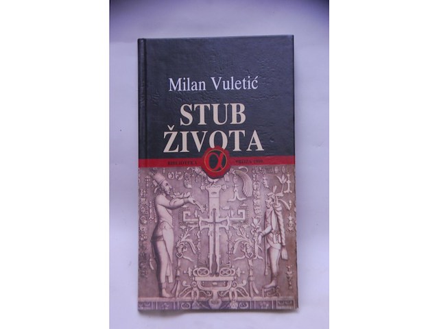 Stub Života - Milan Vuletić