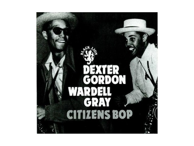 Dexter Gordon, Wardell Gray ‎– Citizens Bop