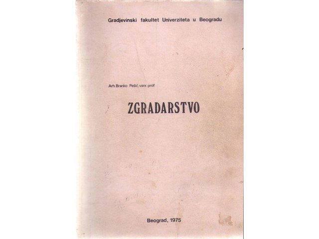 Zgradarstvo-Arh. Branko Pešić