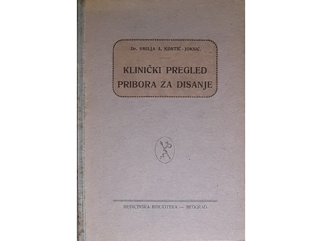 Klinički Pregled Pribora Za Disanje - Dr.Smilja A.Kosti